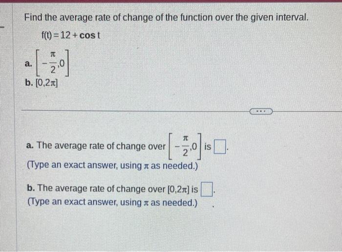 Solved Find the average rate of change of the function over | Chegg.com