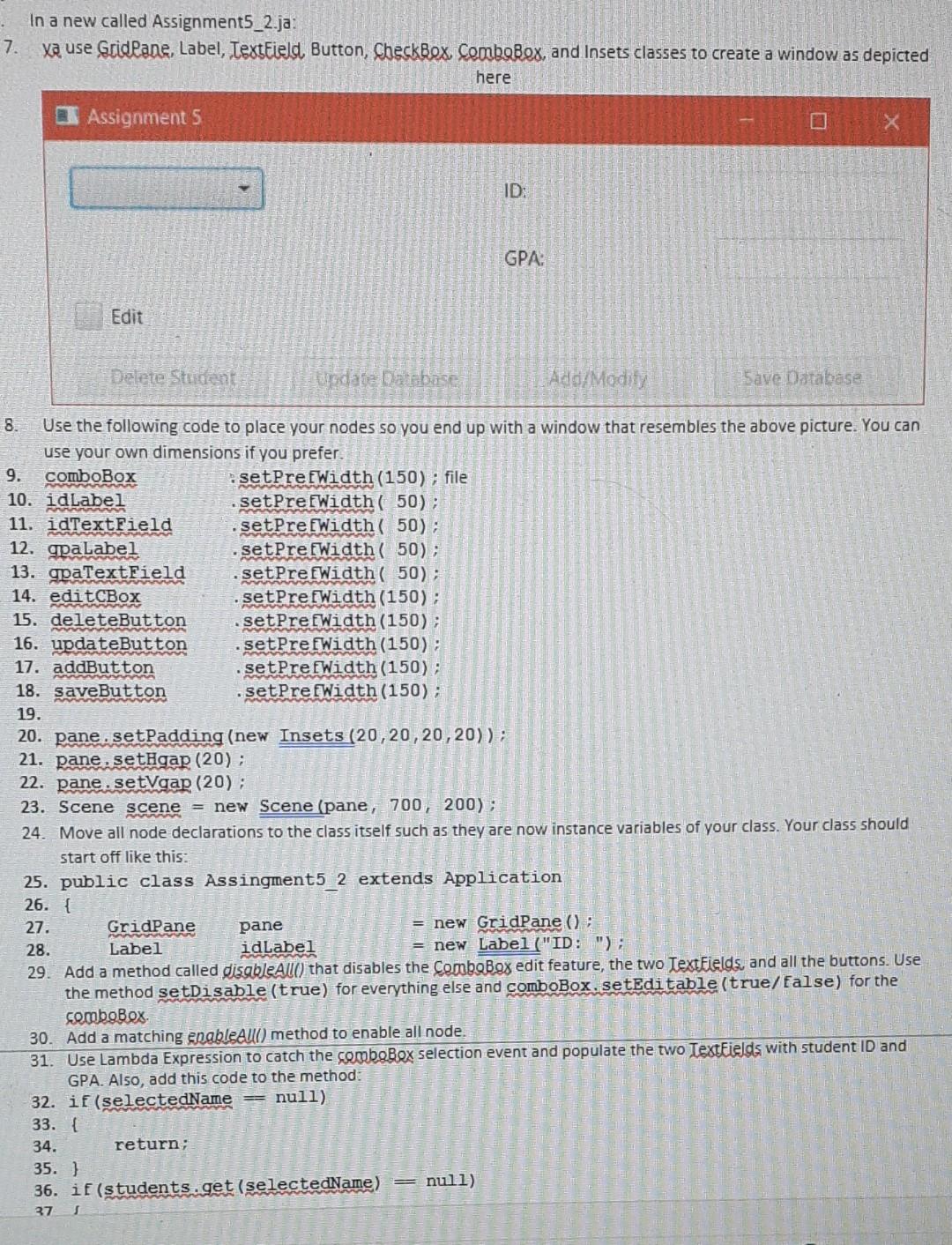 Solved 7 In a new called Assignment5_2.ja: xa use Gridlane, | Chegg.com