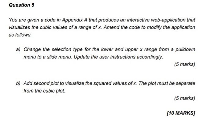 Question 5 You are given a code in Appendix A that | Chegg.com