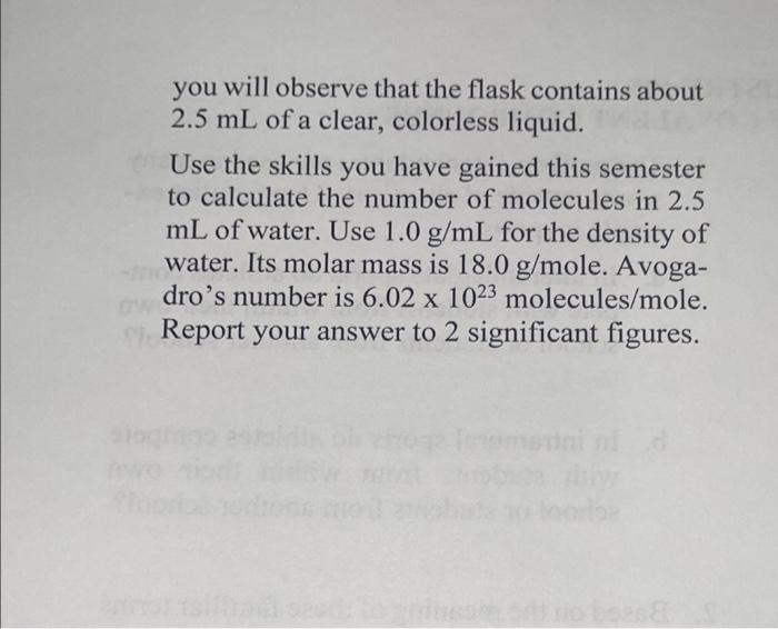 Solved you will observe that the flask contains about 2.5 mL | Chegg.com