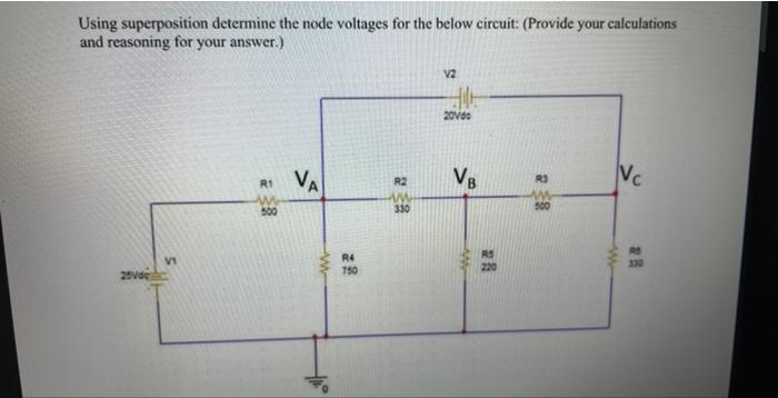 Solved Using superposition determine the node voltages for | Chegg.com