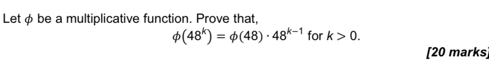 Solved Let φ ﻿be a multiplicative function. Prove | Chegg.com