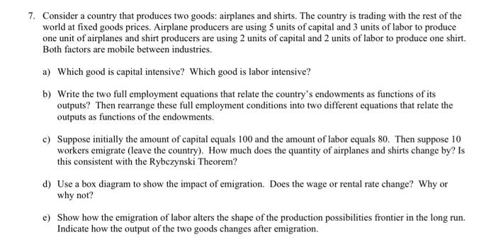 Solved 7. Consider a country that produces two goods: | Chegg.com