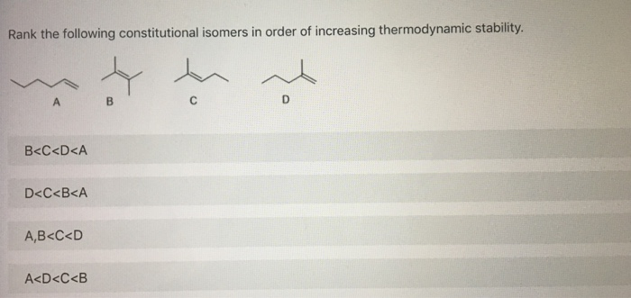 Solved Rank the following constitutional isomers in order of | Chegg.com