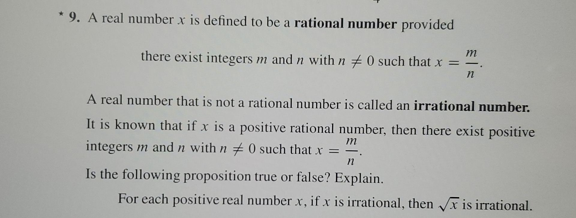 Solved * 9. A real number x is defined to be a rational | Chegg.com