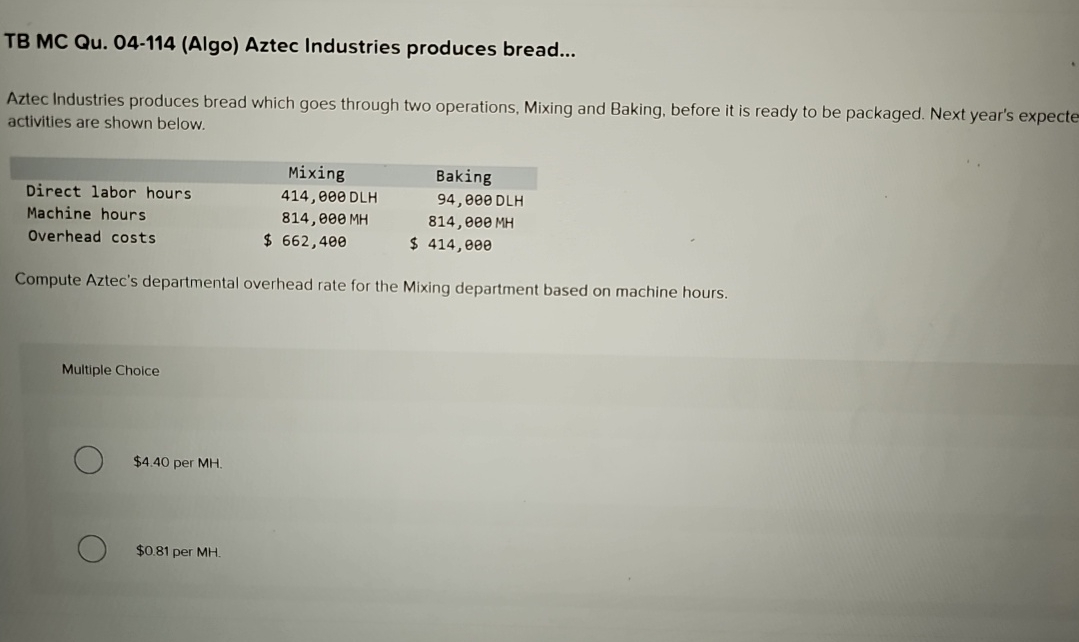 Solved TB MC Qu. 04-114 (Algo) ﻿Aztec Industries produces | Chegg.com