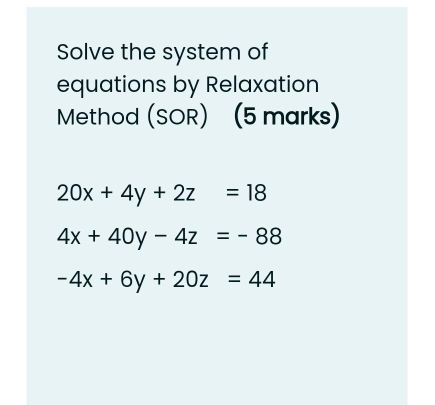 Solved Solve the system of equations by Relaxation Method | Chegg.com