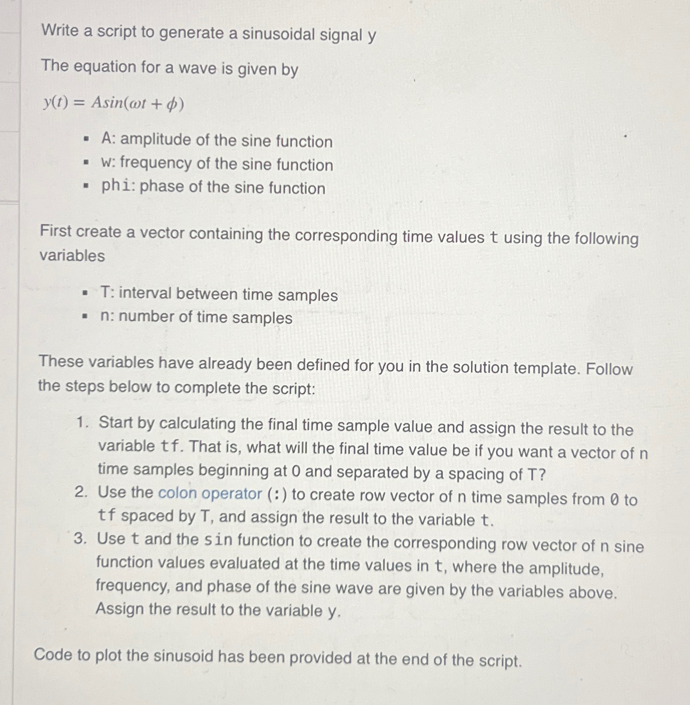 Solved Write a script to generate a sinusoidal signal yThe | Chegg.com