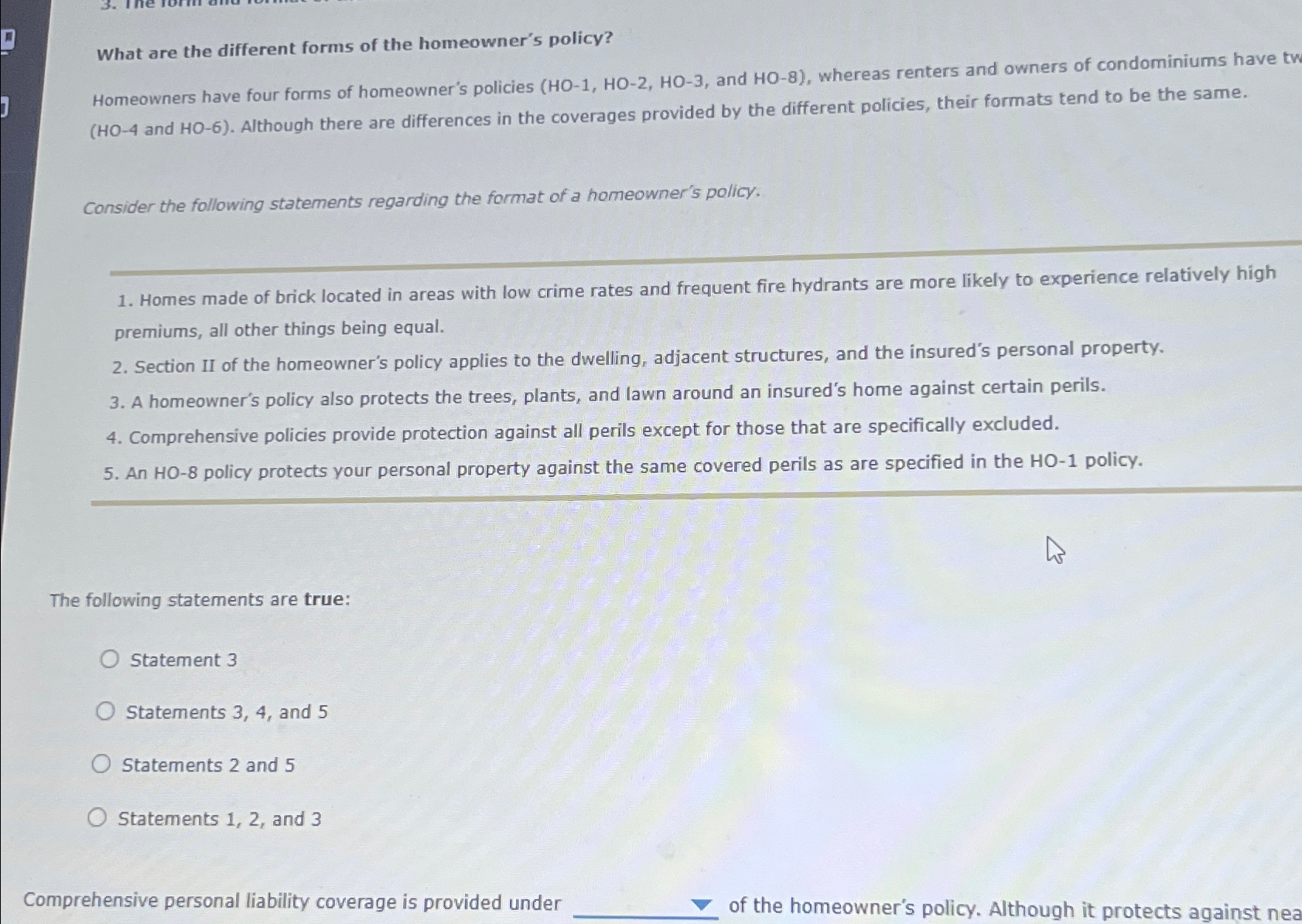 Solved What are the different forms of the homeowner's | Chegg.com