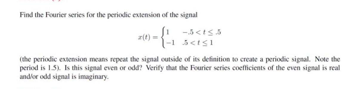 Find the Fourier series for the periodic extension of | Chegg.com