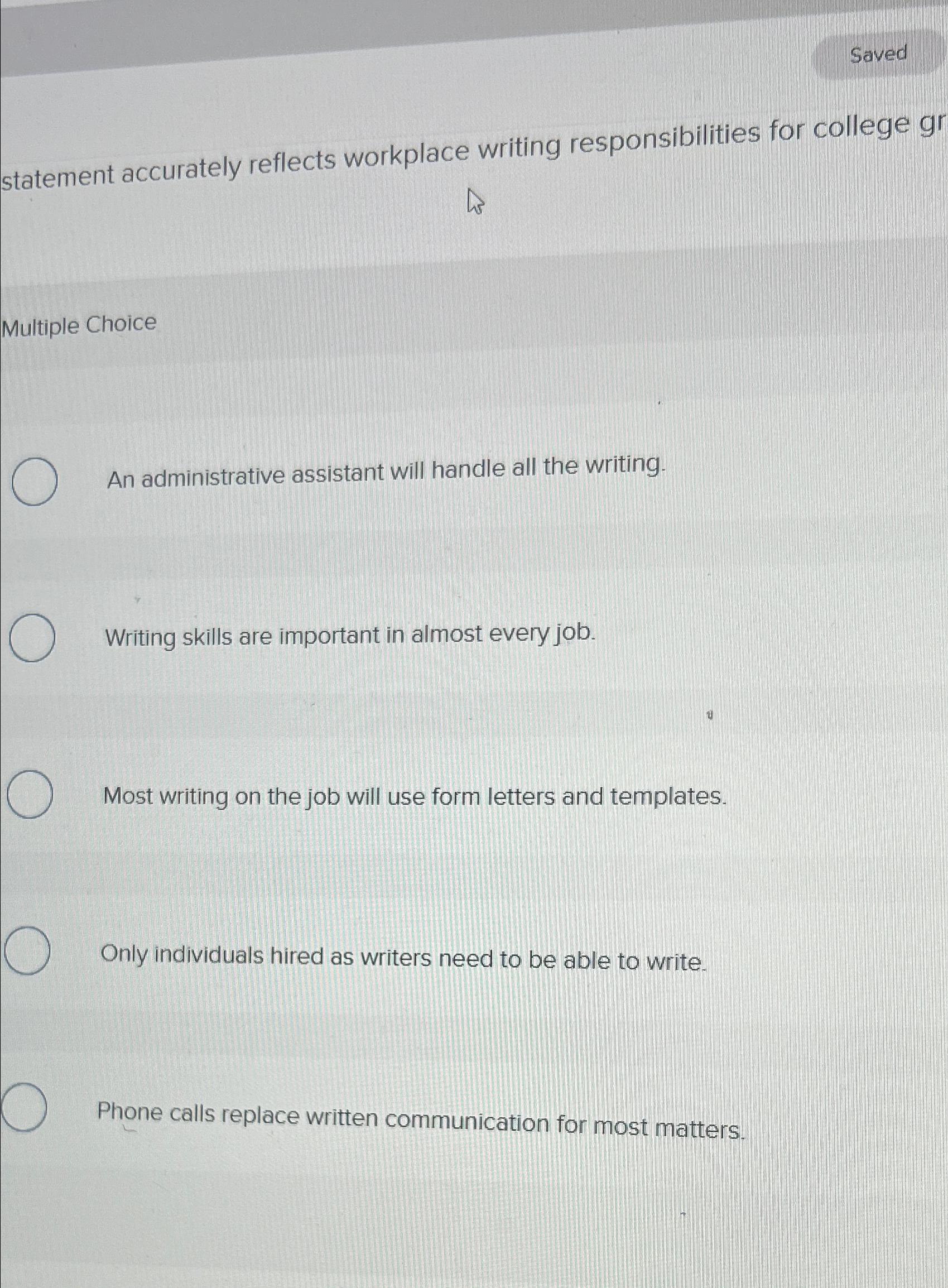 Solved statement accurately reflects workplace writing | Chegg.com