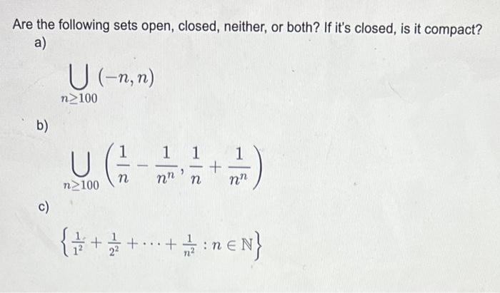 Solved Are the following sets open, closed, neither, or | Chegg.com
