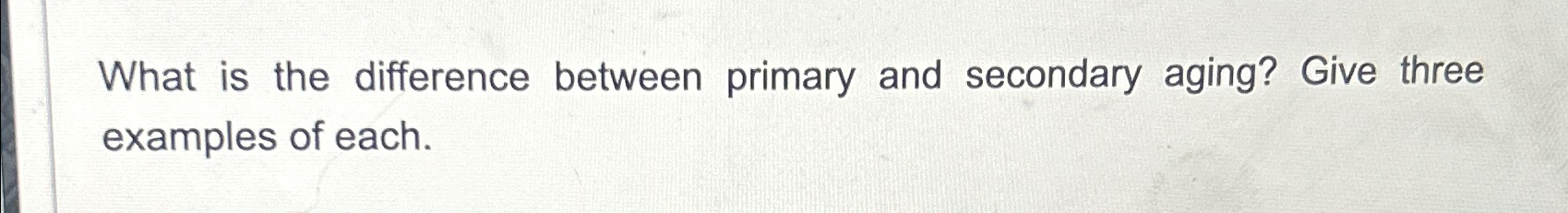 Solved What is the difference between primary and secondary | Chegg.com