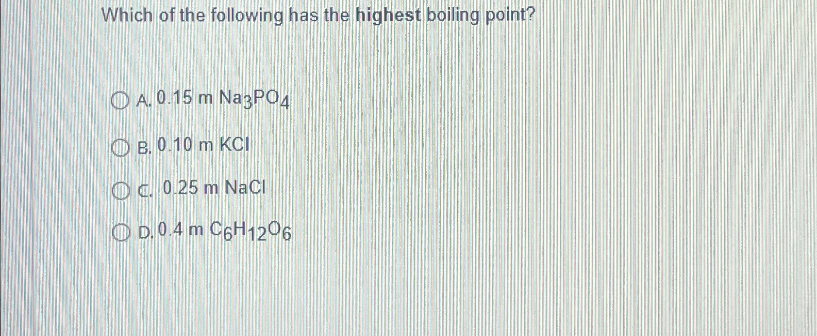 Solved Which of the following has the highest boiling | Chegg.com