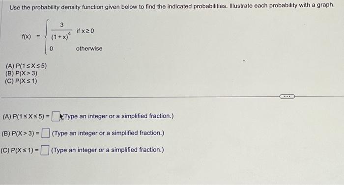 Solved Use the probability density function given below to | Chegg.com
