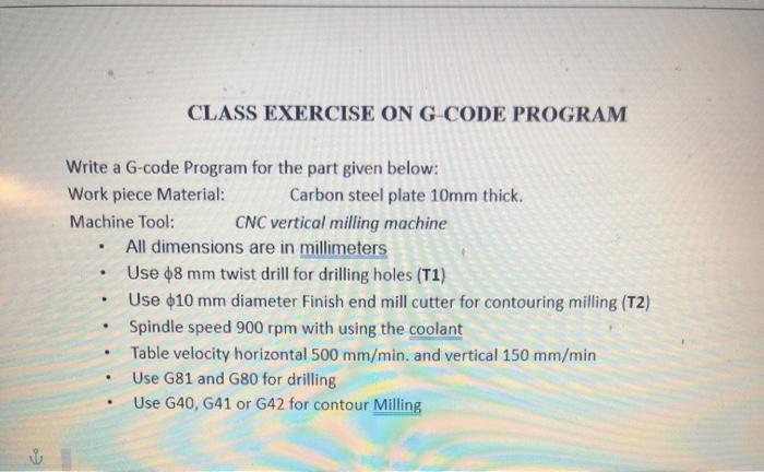 Solved CLASS EXERCISE ON G CODE PROGRAM . . Write a G-code | Chegg.com