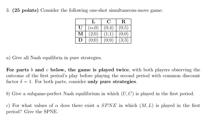 Solved (25 ﻿points) ﻿Consider the following one-shot | Chegg.com