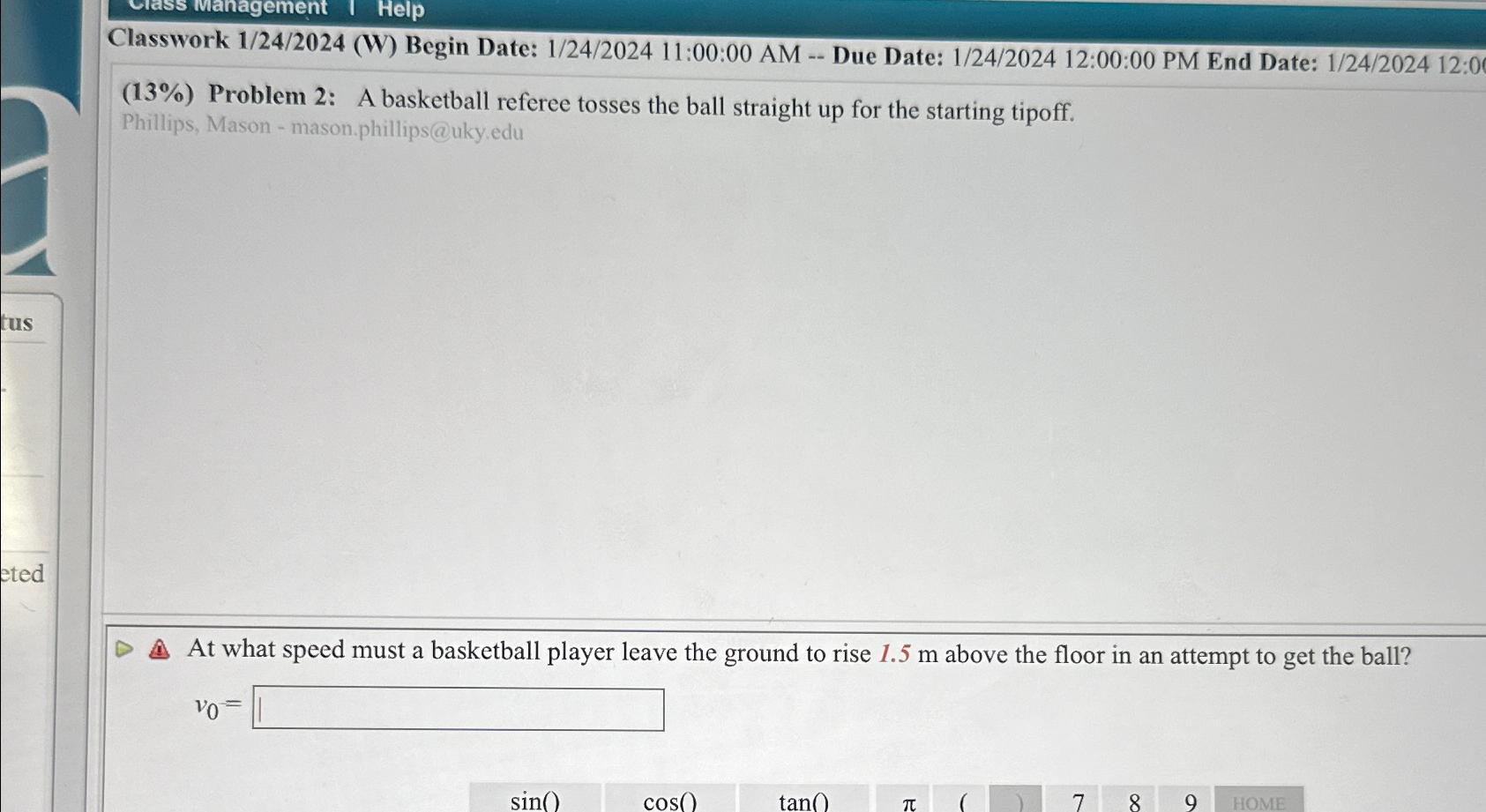 Solved Classwork 1/24/2024 (W) Begin Date: 1/24/2024 | Chegg.com