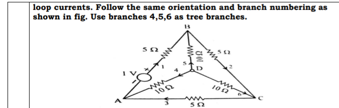 Solved loop currents. Follow the same orientation and branch | Chegg.com