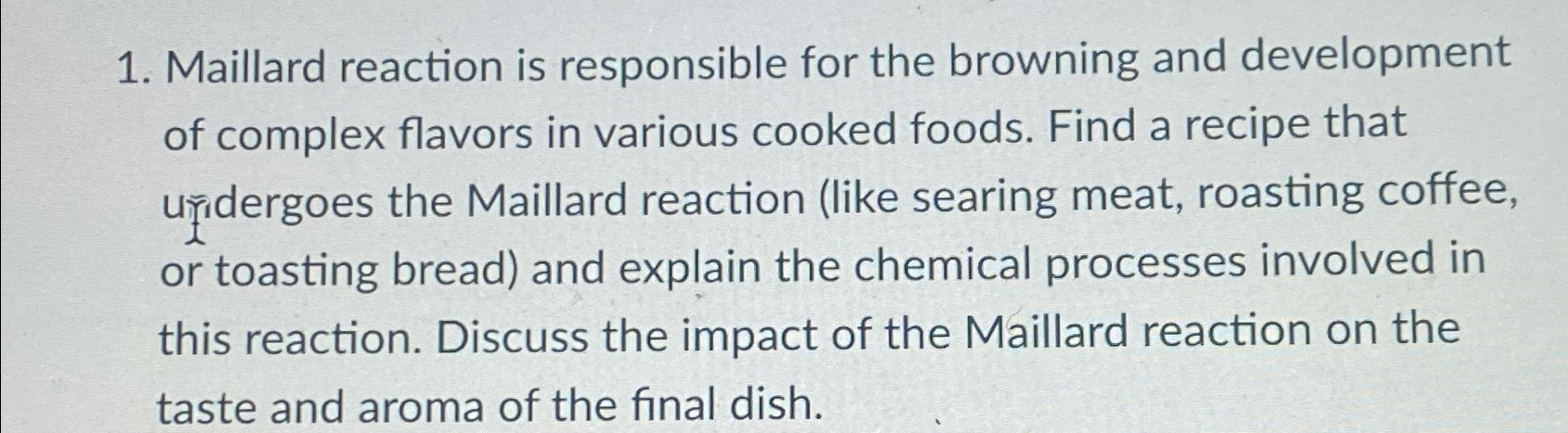 Solved Maillard reaction is responsible for the browning and | Chegg.com