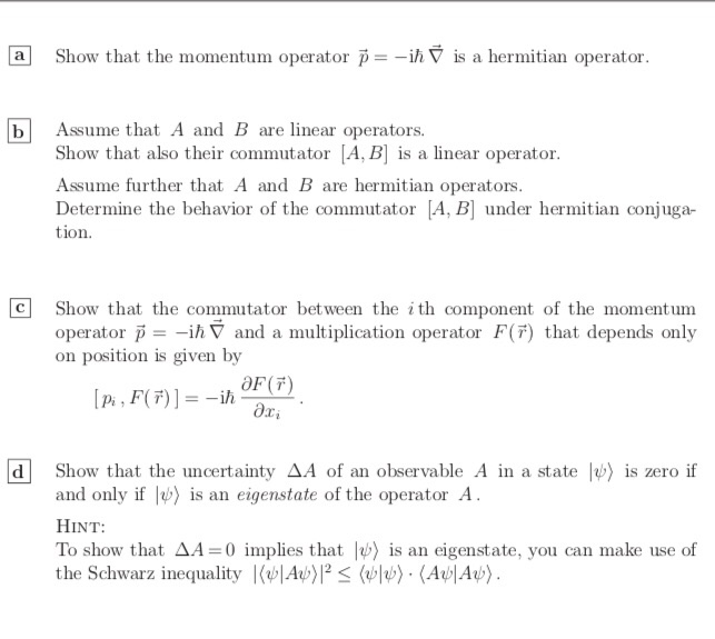 Solved a Show that the momentum operator p = -iſ is a | Chegg.com