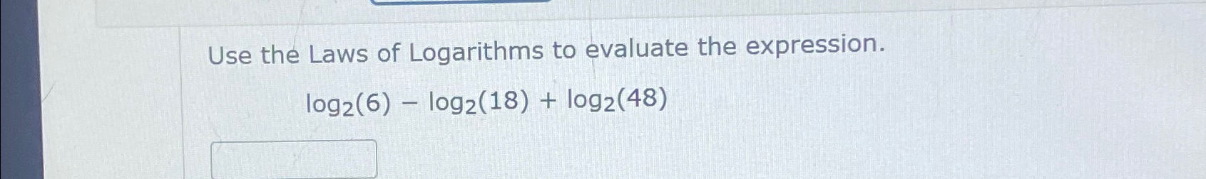 Solved Use the Laws of Logarithms to evaluate the | Chegg.com