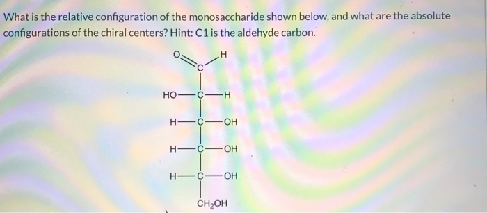 Solved What is the relative configuration of the | Chegg.com