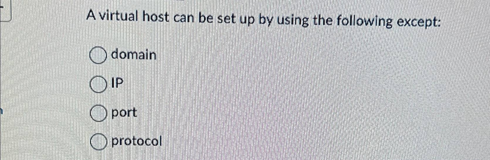 Solved A virtual host can be set up by using the following | Chegg.com