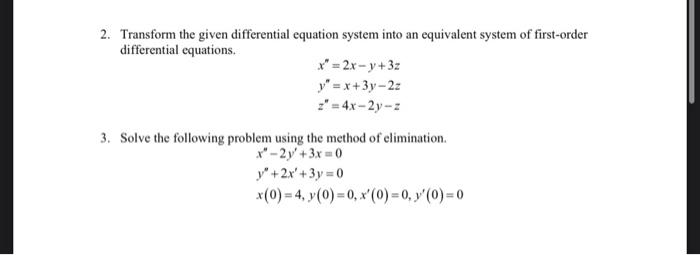 Solved 2. Transform the given differential equation system | Chegg.com