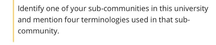 Solved Identify one of your sub-communities in this | Chegg.com