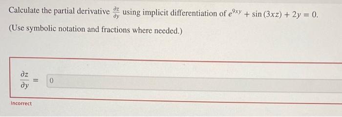 Solved Calculate the partial derivative ∂y∂z using implicit | Chegg.com