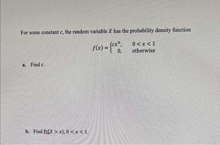 Solved For some constant c, the random variable X has the | Chegg.com