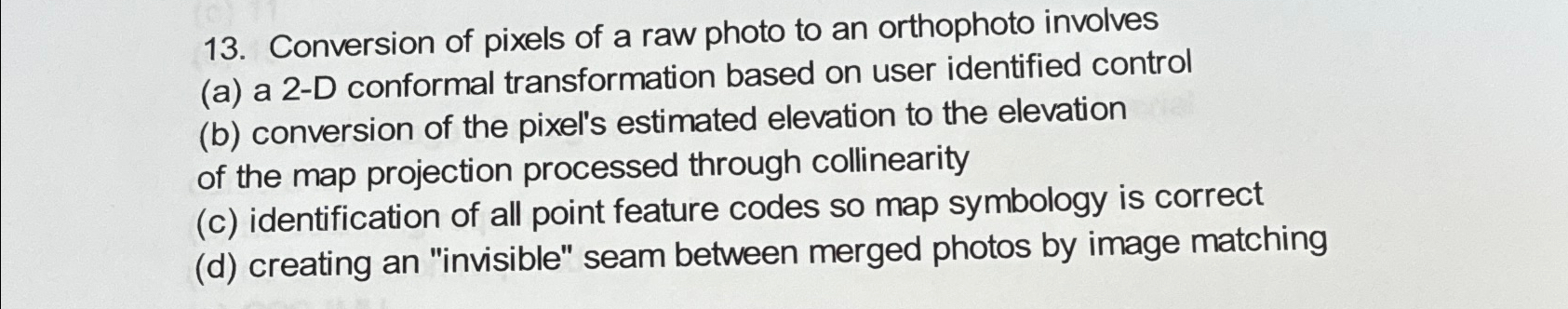 Solved Conversion of pixels of a raw photo to an orthophoto | Chegg.com