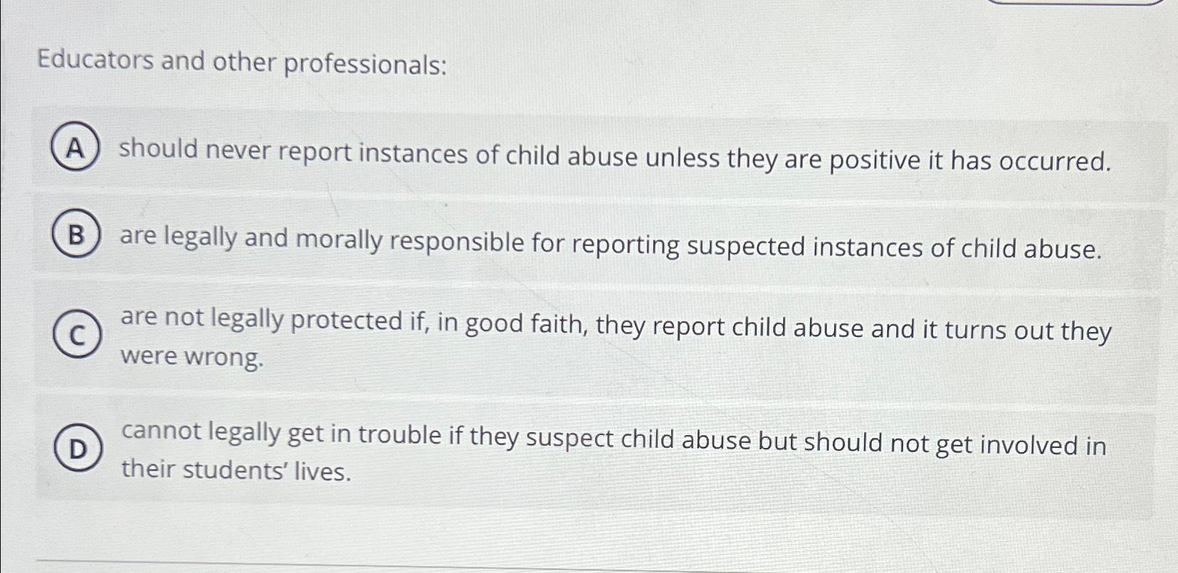 Solved Educators and other professionals:should never report | Chegg.com