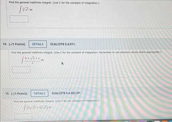 Solved Find the general indefinite integral. (Use C for the | Chegg.com