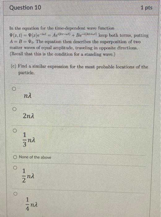 Solved In The Equation For The Time Dependent Wave Function