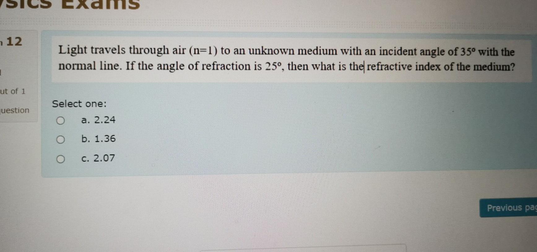 Solved 12 Light travels through air (n=1) to an unknown | Chegg.com