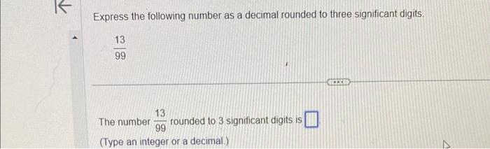 Solved Express the following number as a decimal rounded to | Chegg.com