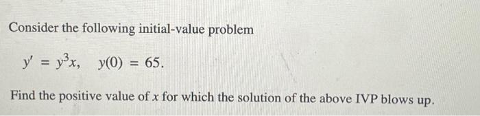 Solved Consider the following initial-value problem y' = | Chegg.com