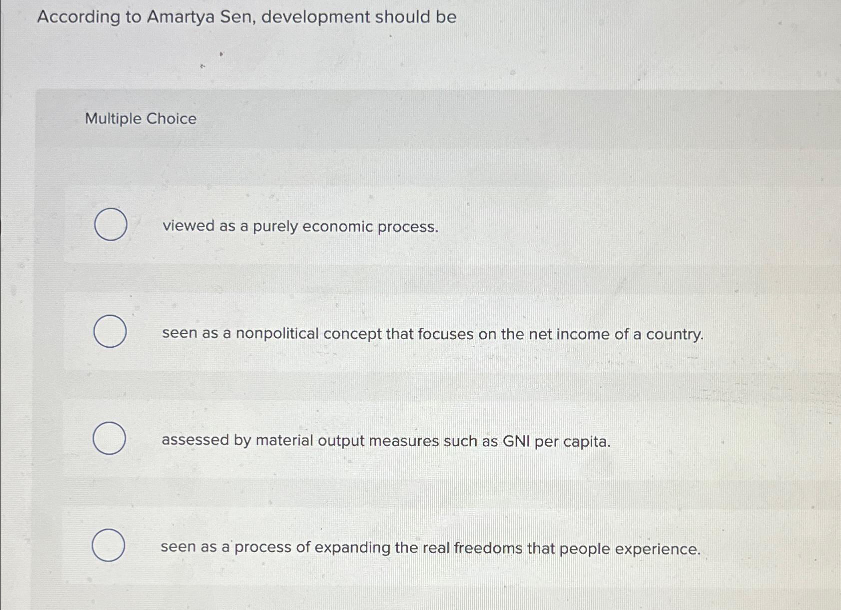 Solved According to Amartya Sen, development should | Chegg.com