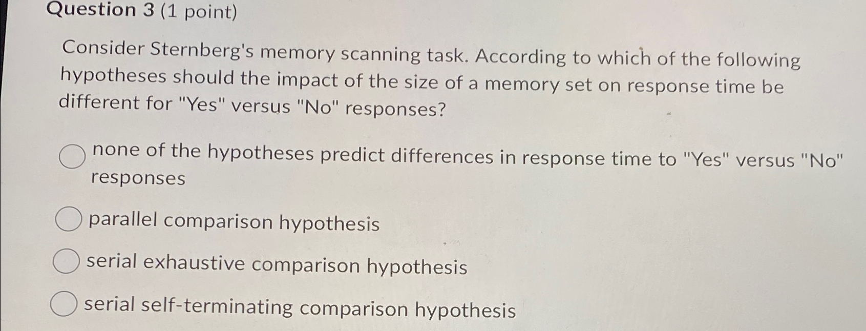 Solved Question 3 (1 ﻿point)Consider Sternberg's memory | Chegg.com