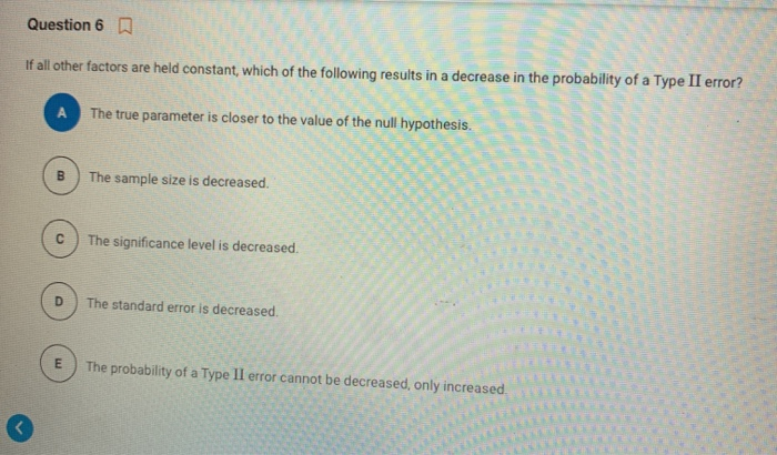 Solved Question 6 Q If all other factors are held constant, | Chegg.com