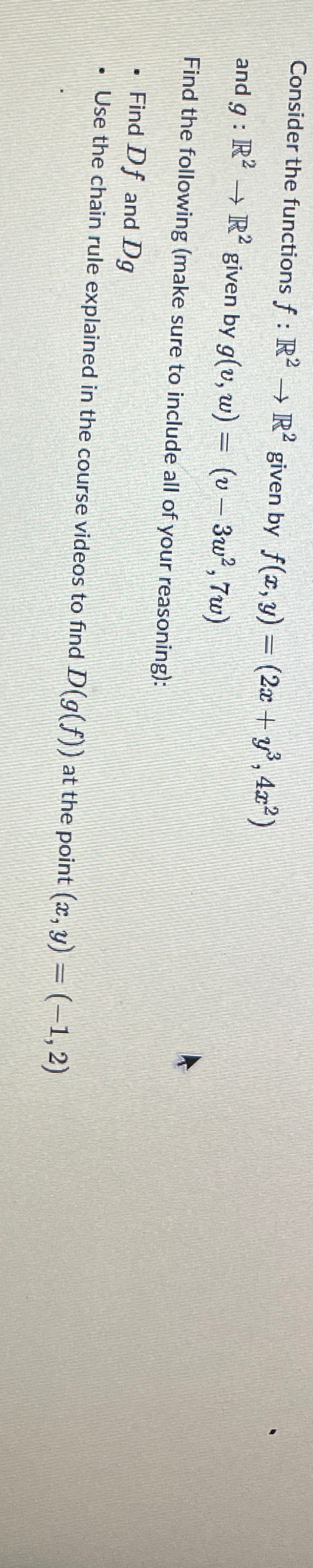 Solved Consider the functions f:R2→R2 ﻿given by | Chegg.com