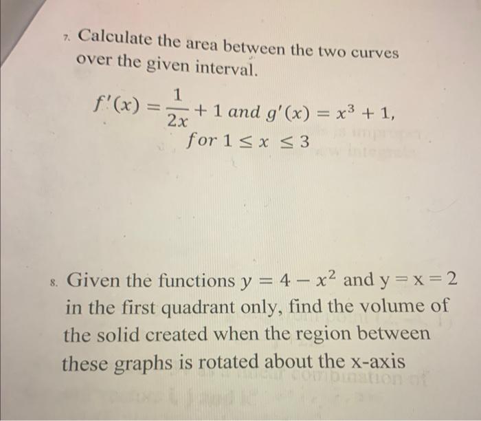 Solved 7. Calculate the area between the two curves over the | Chegg.com