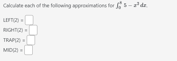 Solved Calculate each of the following approximations for | Chegg.com