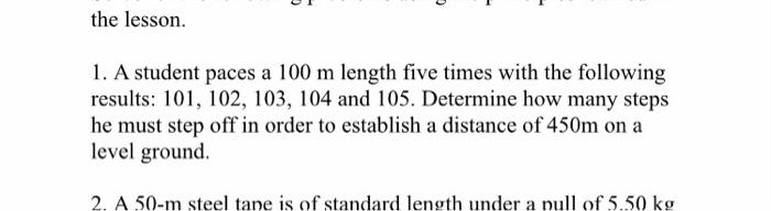 Solved the lesson. 1. A student paces a 100 m length five | Chegg.com