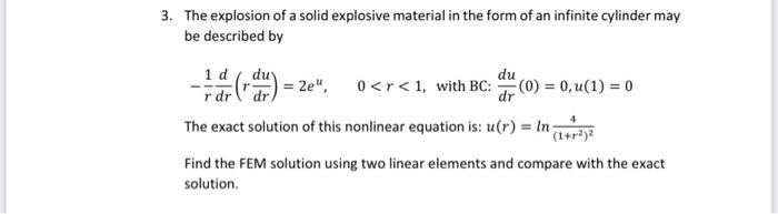 Solved 3. The explosion of a solid explosive material in the | Chegg.com