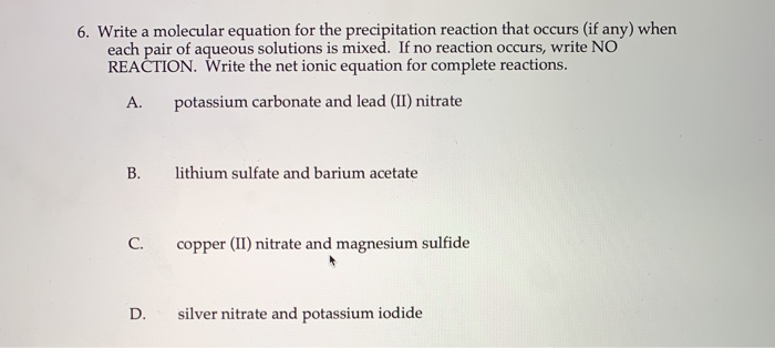 Solved 6. Write a molecular equation for the precipitation | Chegg.com