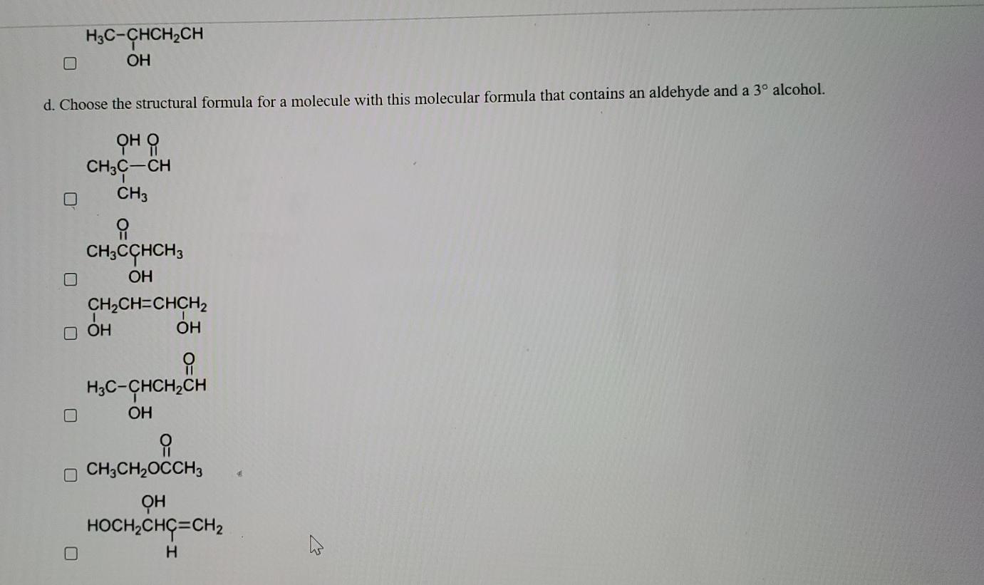 Solved HC-CHCHCH ОН d. Choose the structural formula for a | Chegg.com