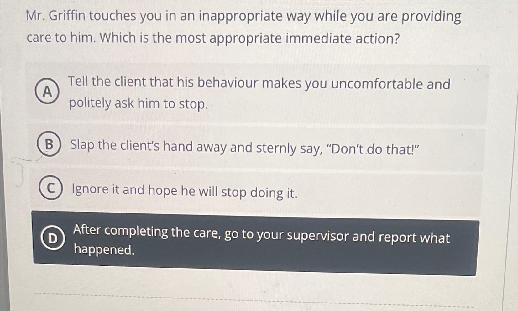 Solved Mr. ﻿Griffin touches you in an inappropriate way | Chegg.com